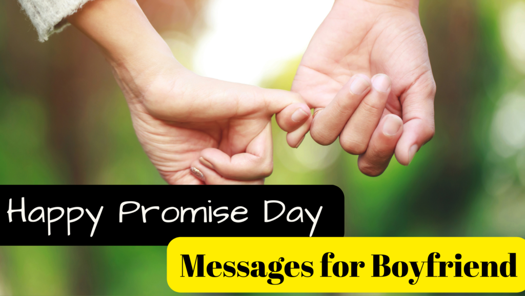 10 Heartfelt Happy Promise Day Messages for Your Boyfriend - Gift Ideass