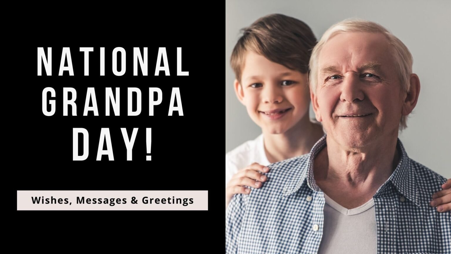 Heartwarming National Grandpa Day Messages , Greetings to Make His Day ...