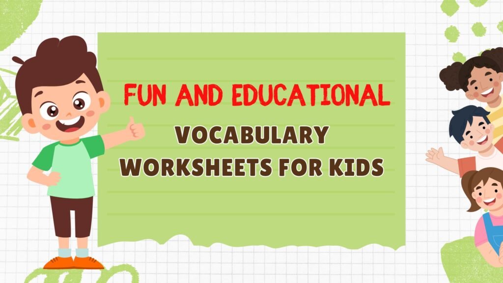 Fun and Educational: Vocabulary Worksheets for Kids - Gift Ideass