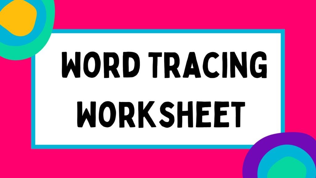 Improve Handwriting with Our Fun Word Tracing Worksheet - Gift Ideass